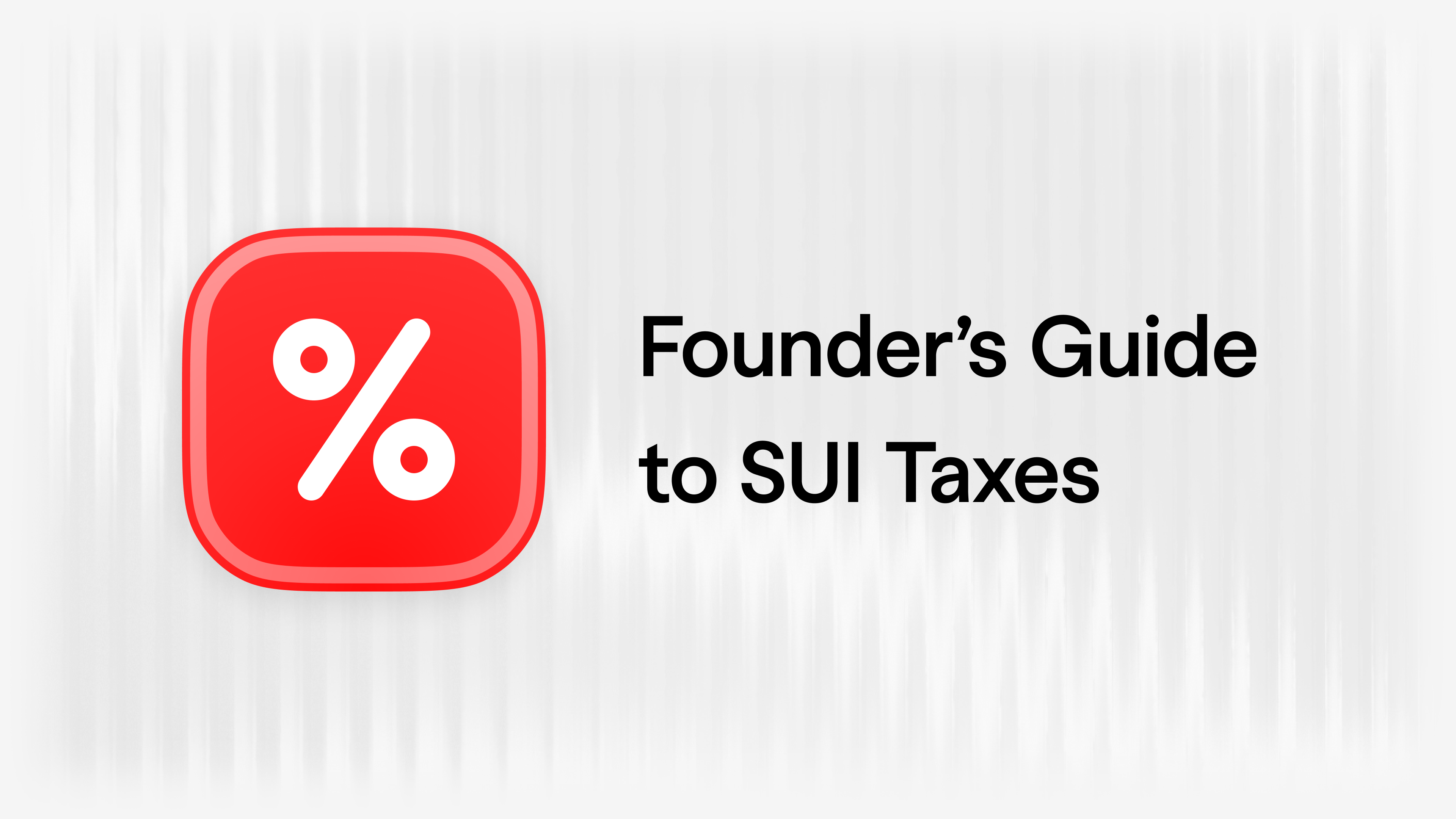 What is State Unemployment Insurance? The Founder’s Guide to SUI Taxes ...